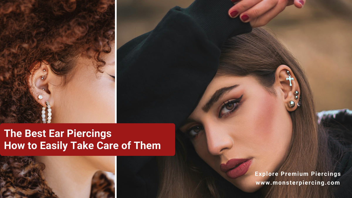 The Best Ear Piercings and How to Easily Take Care of Them — Monster ...