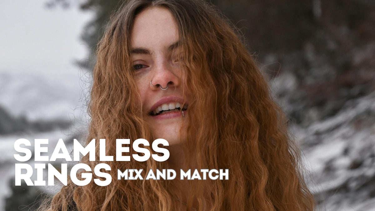 How to Mix and Match Seamless Rings for Many Piercings — Monster Piercing