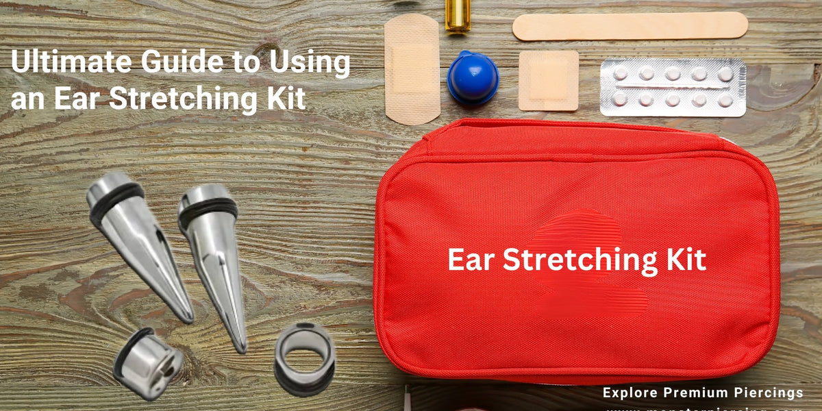 The Ultimate Guide to Using an Ear Stretching Kit